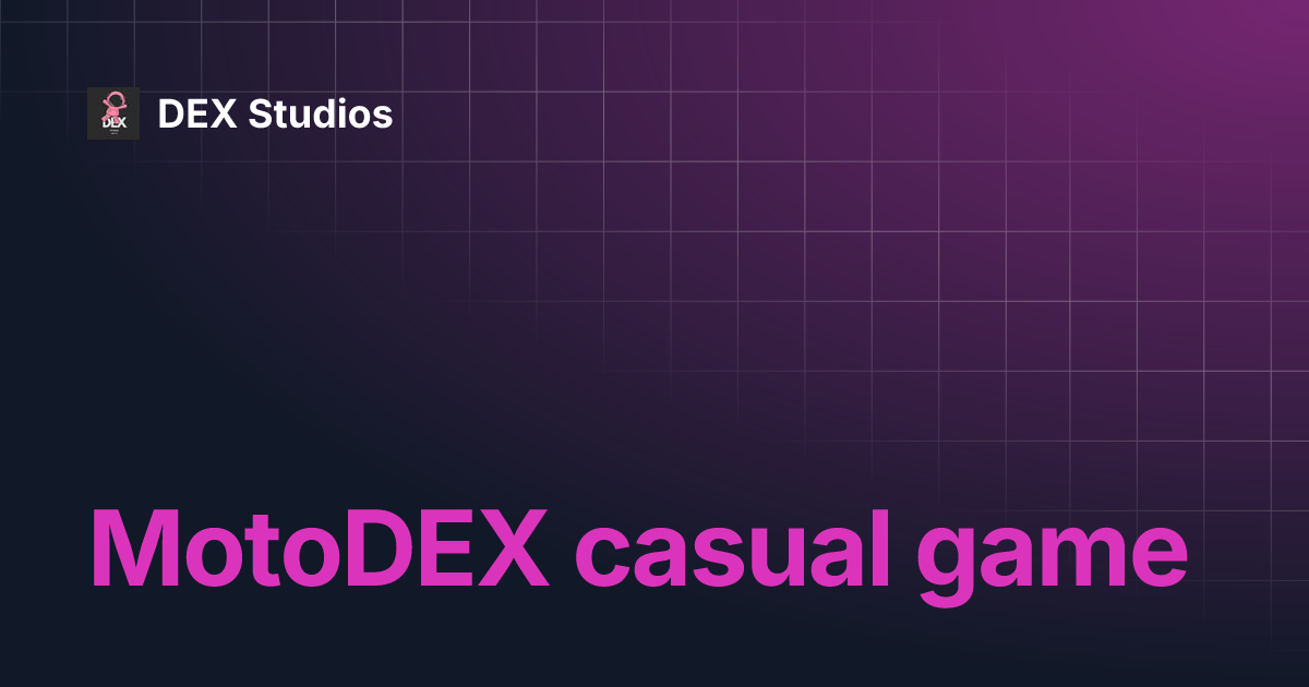 MotoDEX casual game | DEX Studios